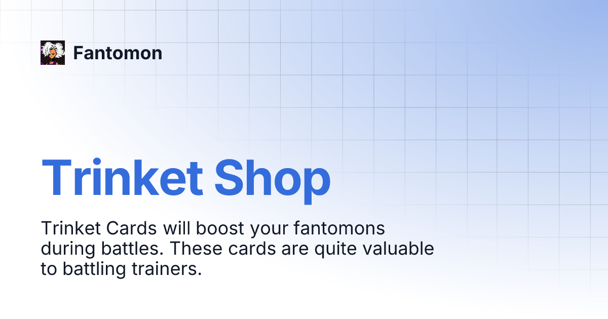 Trinket Shop | Fantomon